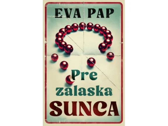 Pre zalaska sunca, Eva Pap