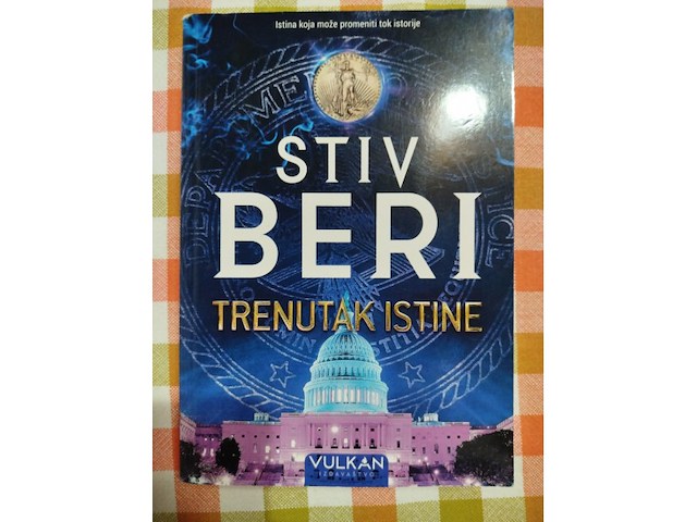 Trenutak istine - Stiv Beri