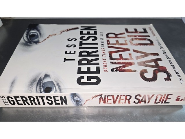 Tess Gerritsen - Never say die