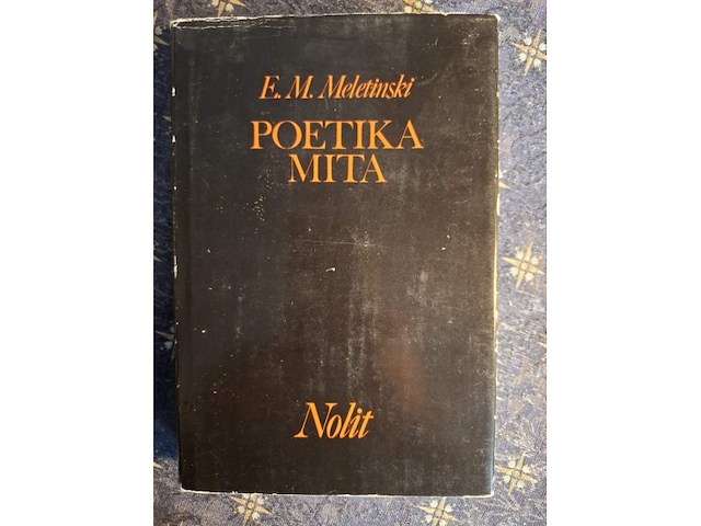 Meletinski - Poetika mita, Beograd, 1983.
