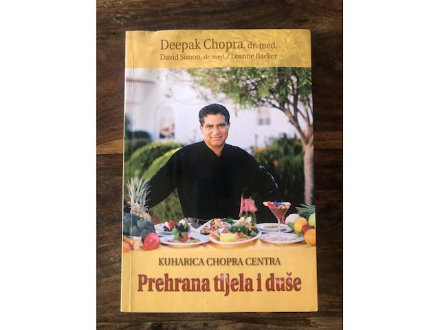 Prehrana tijela i duše - Deepak Chopra
