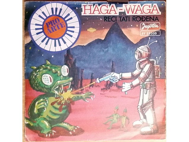 SP PRO ARTE - Haga-Waga / Reci tati... (1978) ODLIČNA