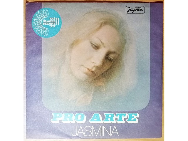 SP PRO ARTE - Jasmina (1977) 2. press, NIKAD PUŠTENA