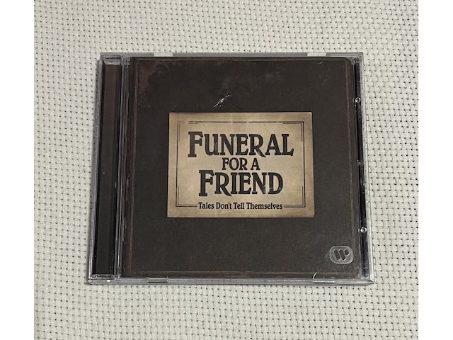 FUNERAL FOR A FRIEND - Tales Dont Tell Themselves (EU)