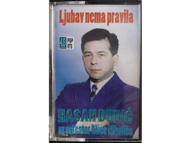 Hasan Dudić – Ljubav Nema Pravila KASETA