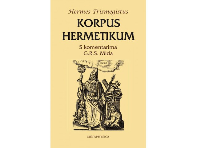 KORPUS HERMETIKUM - Hermes Trismegistus