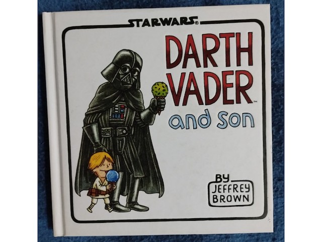 Jeffrey Brown  DARTH VADER AND SON
