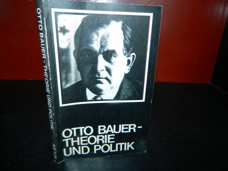 Teorija i politika, Oto Bauer NA NEMAČKOM