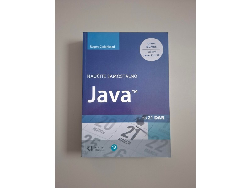 Java 11 i 12: naučite samostalno za 21 dan - 8. izdanje