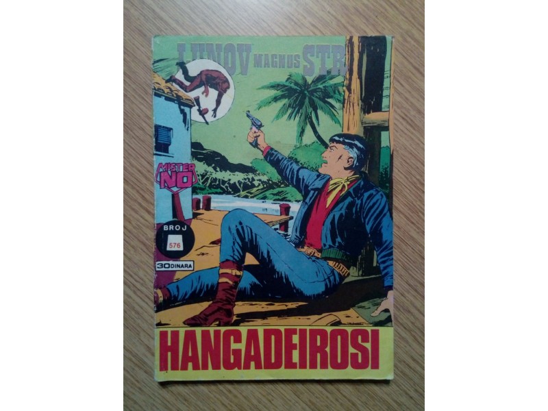 MISTER NO broj 576 - Hangadeirosi (LMS)