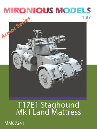 NEW! Mironious Models 87241 T17E1 Staghound Mk I Land Mattress (3D-Printed)