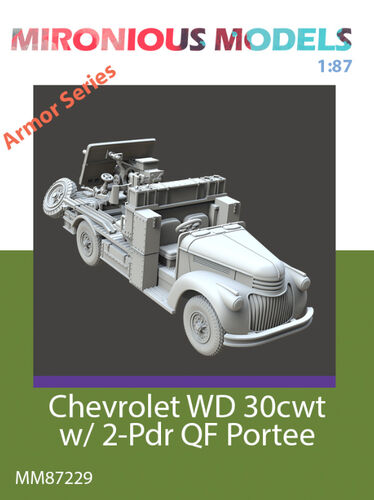 NEW! Mironious Models 87229 Chevrolet WD 30cwt w/ 2-Pdr QF Portee (3D-Printed)