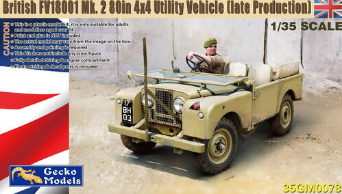 Gecko Models 35GM0078 British FV18001 Mk.2 80in 4x4 Utility Vehicle Late