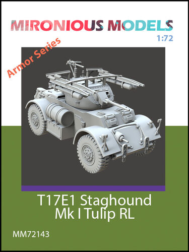 Mironious Models 72143 T17E1 Staghound Mk. I Tulip RL