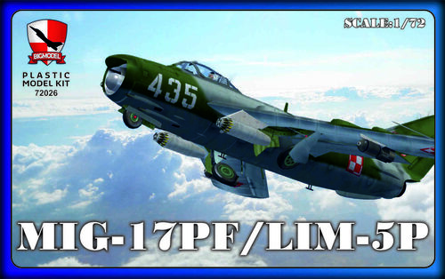 Big Model K72026 MiG-17PF / Lim-5P