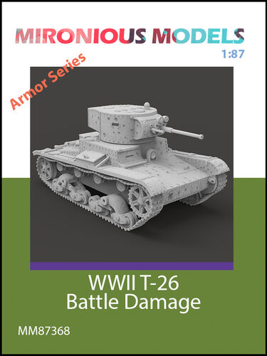 Mironious Models 87368 WWII T-26 Battle Damage