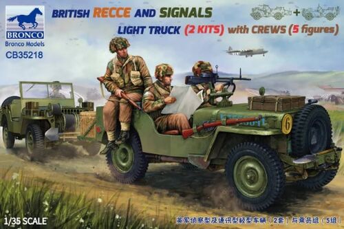 Bronco CB35218 British Recce And Signals Light Truck (2 Kits）with Crew (5 figures）