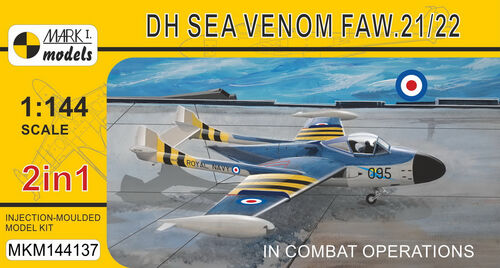 Mark I Models 144137 de Havilland Sea Venom FAW.21 / 22 - In Combat Operations (2in1 Kit)