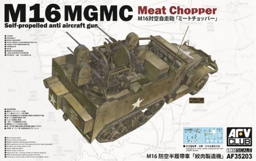 AFV Club 35203 M16 MGMC Meat Chopper Self-propelled anti aircraft gun