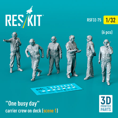 RES/KIT F32-0075 'One Busy Day' Carrier Crew On Deck (Scene 1) (6pcs) (3D Printed)