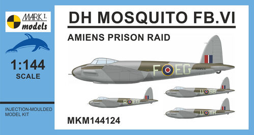 Mark I Models 144124 DH Mosquito FB.VI 'Amiens Prison Raid'