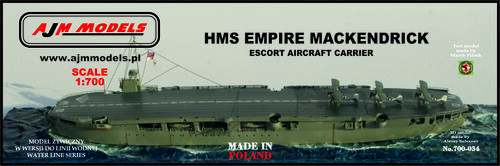 AJM Models 700-034 HMS EMPIRE MACKENDRICK Escort Aircraft Carrier