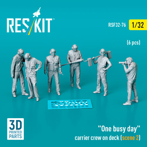 RES/KIT F32-0076 'One Busy Day' Carrier Crew On Deck (Scene 2) (6pcs) (3D Printed)