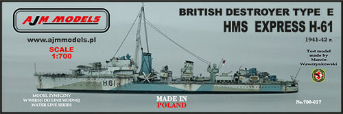 AJM Models 700-017 British Destroyer Type E HMS EXPRESS H-61