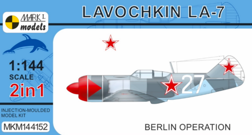 Mark I Models 144152 Lavochkin La-7 Berlin Operation