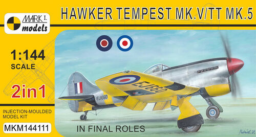 Mark I Models 144111 Hawker Tempest Mk.V/TT.5 - In final roles (2in1 Kit)