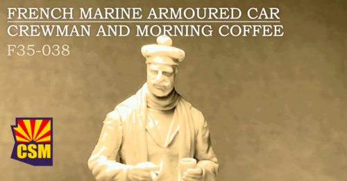 Copper State Models F35-038 French Marine Armoured Car Crewman And Morning Coffee