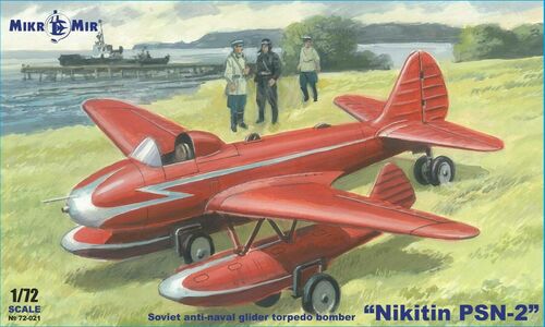 Mikromir 72-021 Soviet Anti-Naval Glider Torpedo Bomber "Nikitin PSN-2"