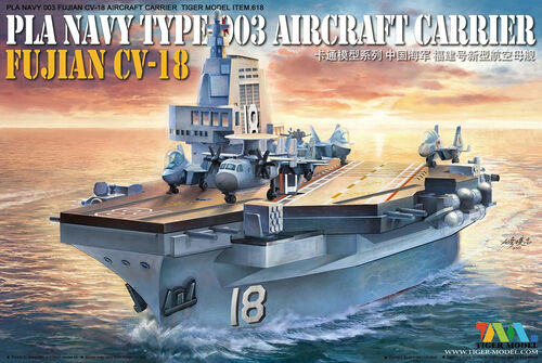 Tiger Model 0618 PLA Navy Type-003 Aircraft Carrier Fukian CV-18