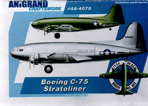 Anigrand Craftswork AA4075 Boeing C-75 Stratoliner - VIP transport over the North and South Atlantic