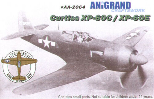 Anigrand Craftswork AA2064 Curtiss XP-60 C/E - Final solution for advanced fighter from P-40