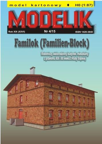 Modelik 04_15 Familok (Familien-Block) Robotniczy wielorodzinny budynek mieszkalny z przełomu XIX i XX wieku z Rudy Śląskiej