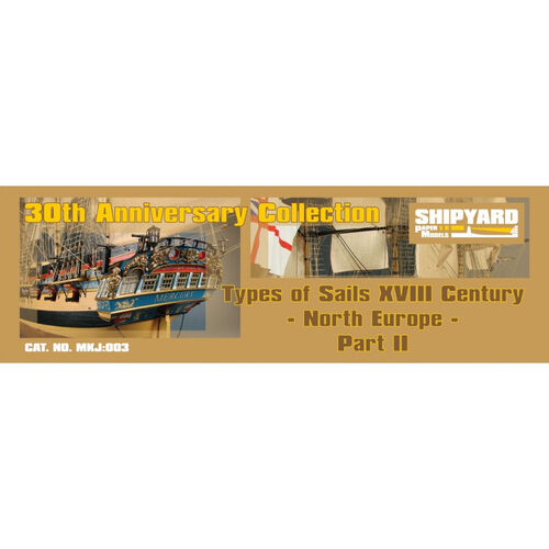 ShipYard MKJ003 Types Of Sails XVIII Century, North Europe, Part II - HMS Alert 1777, Le Coureur 1776, HMS Mercury 1779 (30th Anniversary Collection)