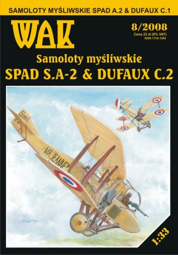 WAK 08-2008 Samoloty Myśliwskie SPAD S.A-2 & DUFAUX C.2