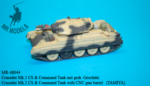 MR Modellbau 48044 Crusader Mk.2 CS & Command Tank with CNC gun barrel