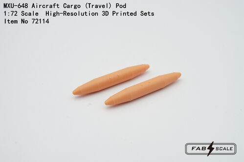 NEW! Fab Scale Fa72114 MXU-648 - Aircraft Cargo Travel Pod (3D-Printed / 2 pcs)