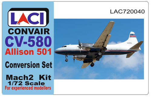 LACI 720040 Convair CV 580 Allison 501 - Conversion Set (for Mach 2 Kits)