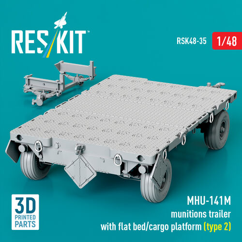 RES/KIT K48-0035 MHU-141M Munitions Trailer With Flat Bed / Cargo Platform Type 2 (3D-Printed)