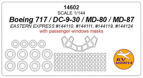 KV Models 14602 Boeing 717 / DC-9-30 / MD-80 / MD-87 (EASTERN EXPRESS) + masks for passenger windows and masks for wheels