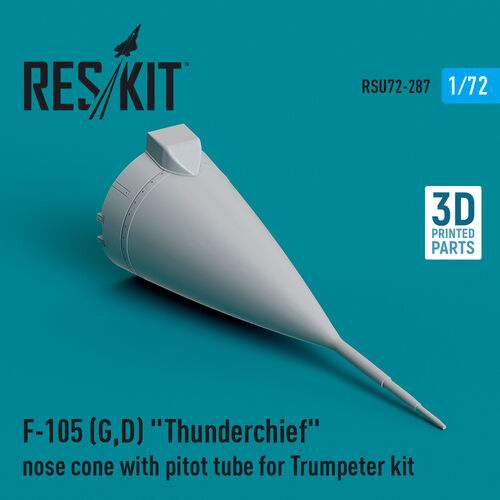 RES/KIT U72-0287 F-105 (G, D) 'Thunderchief' Nose Cone With Pitot Tube For Trumpeter Kit (3D Printed)