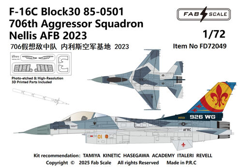 Fab Scale FD72049 Lockheed Martin F-16 C Block 30 - 706th Aggressor Squadron Nellis AFB (2023) Photo-etched & 3D Printed Parts Included
