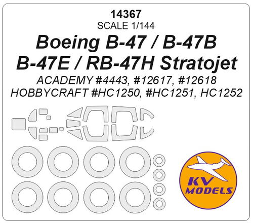 KV Models 14367 Boeing B-47 / B-47B / B-47E / RB-47H Stratojet (ACADEMY #4443, #12617, #12618 / Hobbycraft #HC1250, #HC1251, HC1252) + wheels masks
