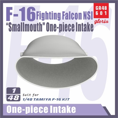 Gloria Model GR48601 F-16 Fighting Falcon NSI 'Smallmouth' One-Piece Intake (Tamiya)