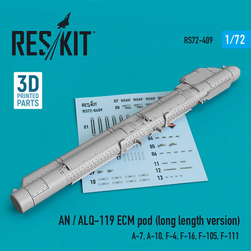 RES/KIT 72-0409 AN / ALQ-119 ECM Pod (Long Length Version) (A-7, A-10, F-4, F-16, F-105, F-111) (3D Printing)
