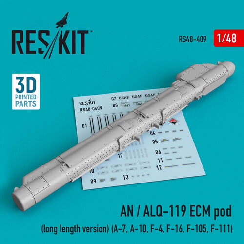 RES/KIT 48-0409 AN / ALQ-119 ECM Pod (Long Length Version) (A-7, A-10, F-4, F-16, F-105, F-111) (3D Printing)