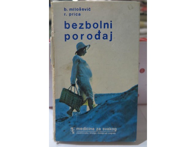 Bezbolni porođaj Bosiljka Milošević Radeta Prica